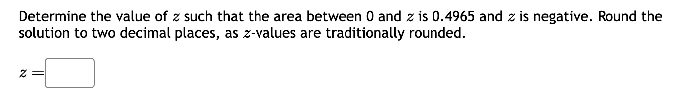 Solved Determine the value of z ﻿such that the area between | Chegg.com