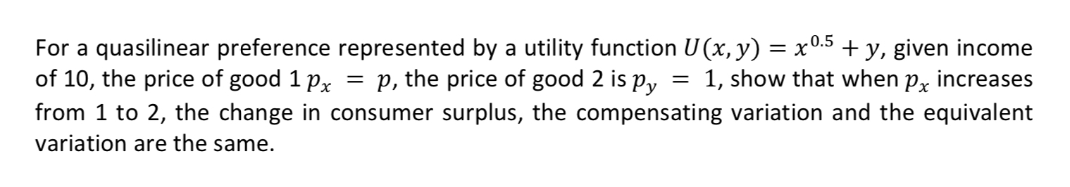 For a quasilinear preference represented by a utility | Chegg.com