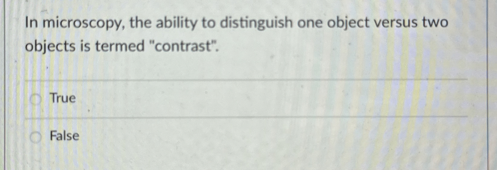 Solved In microscopy, the ability to distinguish one object | Chegg.com