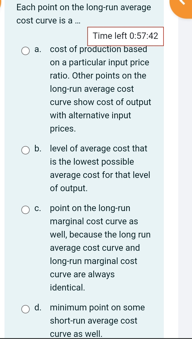 Solved Each point on the long-run average cost curve is a | Chegg.com