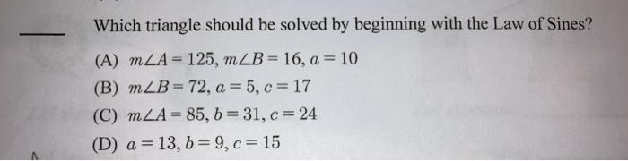 Solved Which triangle should be solved by beginning with the | Chegg.com