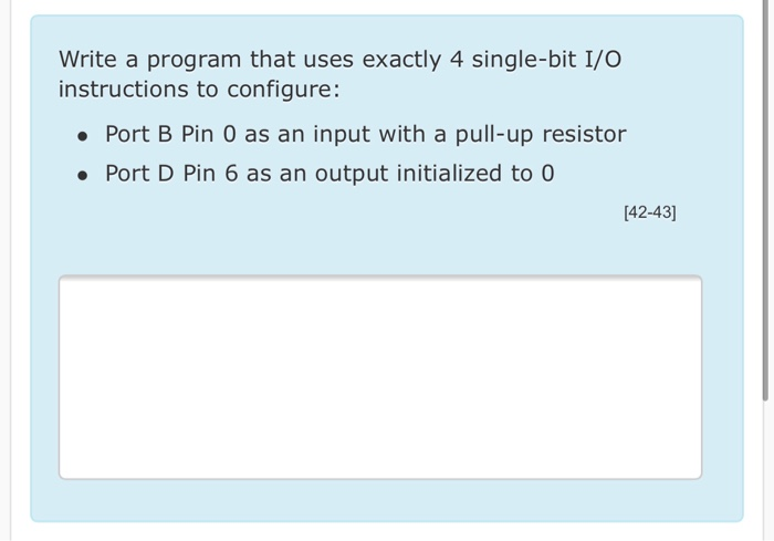 Write a program that uses exactly 4 single-bit I/O | Chegg.com