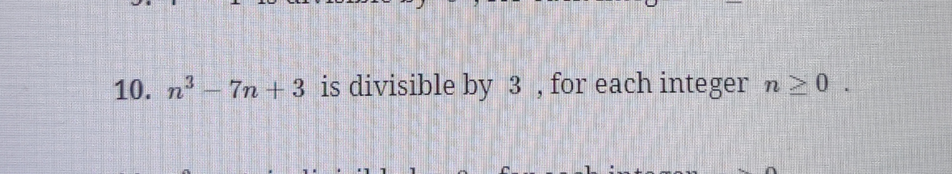 Solved n3-7n+3 ﻿is divisible by 3 , ﻿for each integer n≥0. | Chegg.com