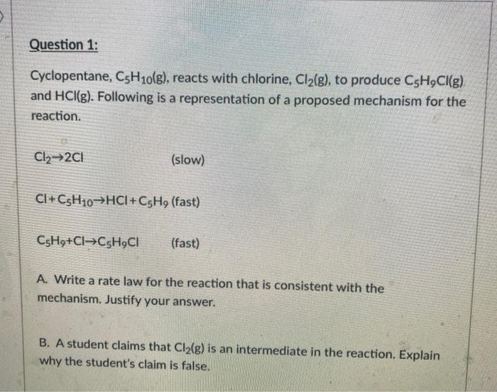 Solved Question 1: Cyclopentane, C5H 10(g), reacts with | Chegg.com