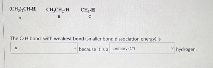 Solved The C−H bond with weakest bond (smaller bond | Chegg.com