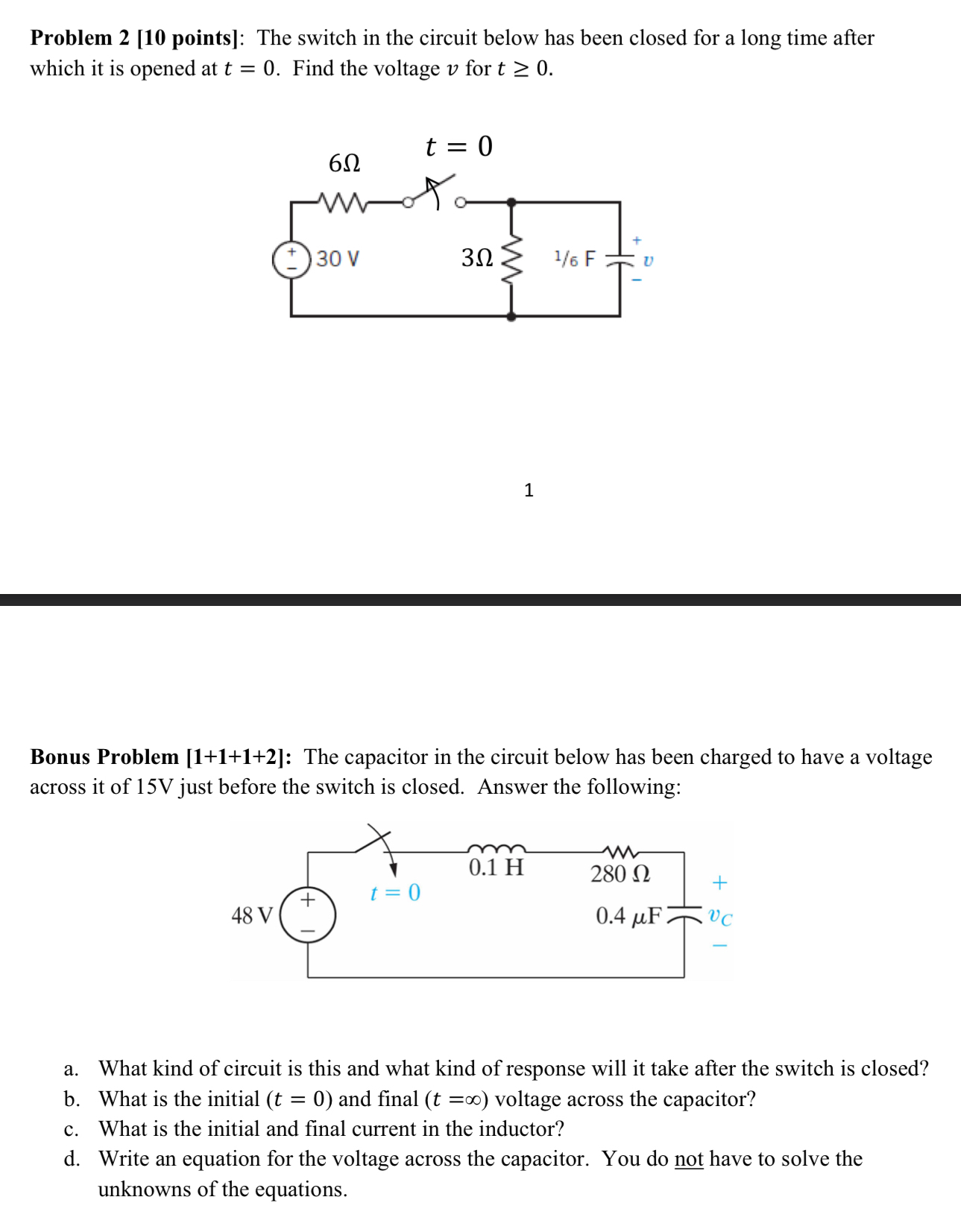 Solved Problem 2 [10 ﻿points]: The switch in the circuit | Chegg.com