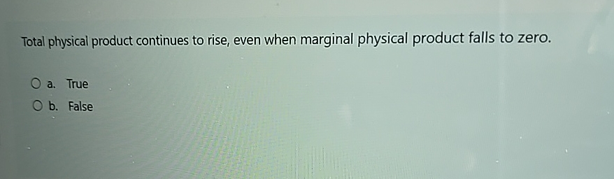 Solved Total physical product continues to rise, even when | Chegg.com