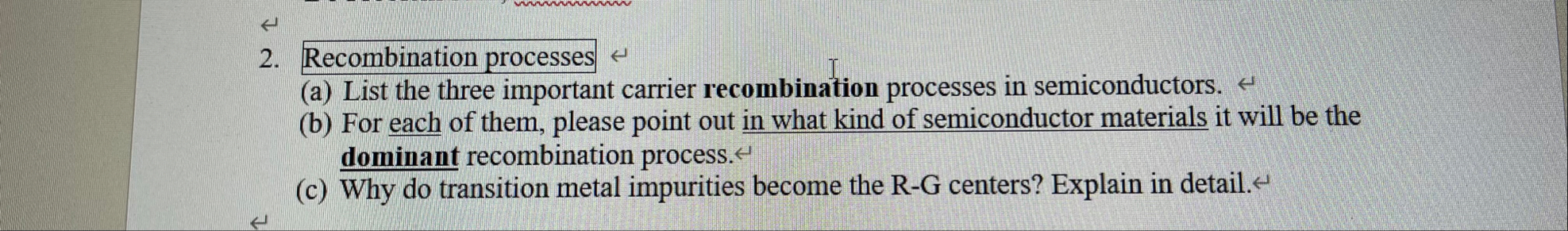 Solved Recombination processes(a) ﻿List the three important | Chegg.com