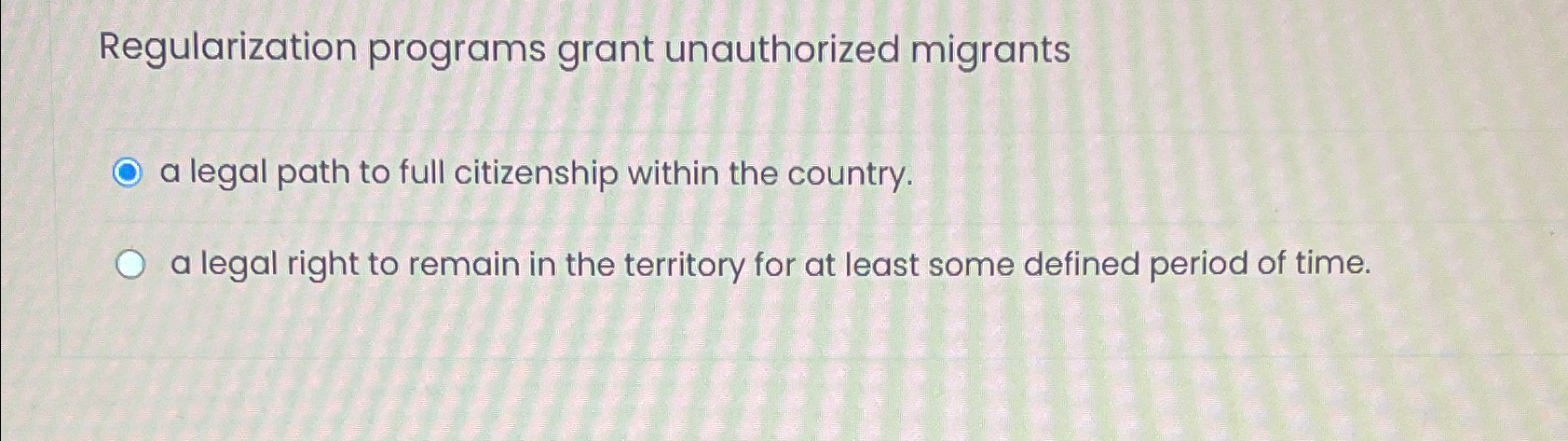 Solved Regularization programs grant unauthorized migrantsa | Chegg.com
