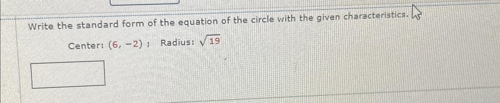 Solved Write the standard form of the equation of the circle | Chegg.com