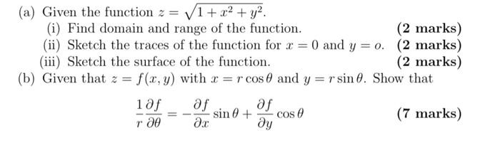 Solved (a) Given the function z=1+x2+y2. (i) Find domain and | Chegg.com