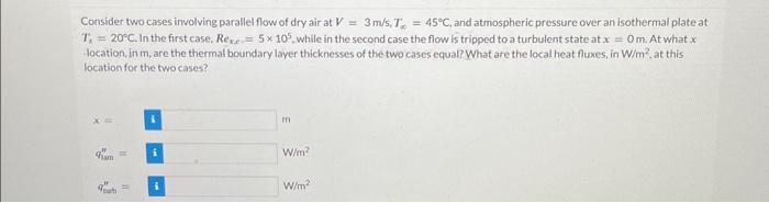 Solved Consider two cases involving parallel flow of dry air | Chegg.com