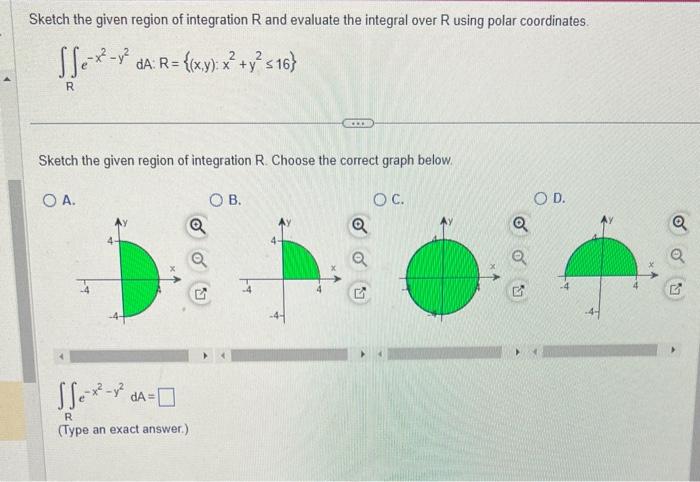 Solved Sketch the given region of integration R and evaluate | Chegg.com