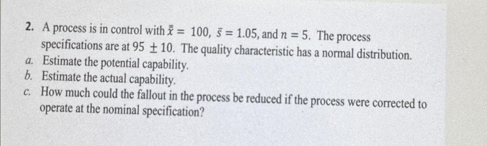 Solved A process is in control with | Chegg.com