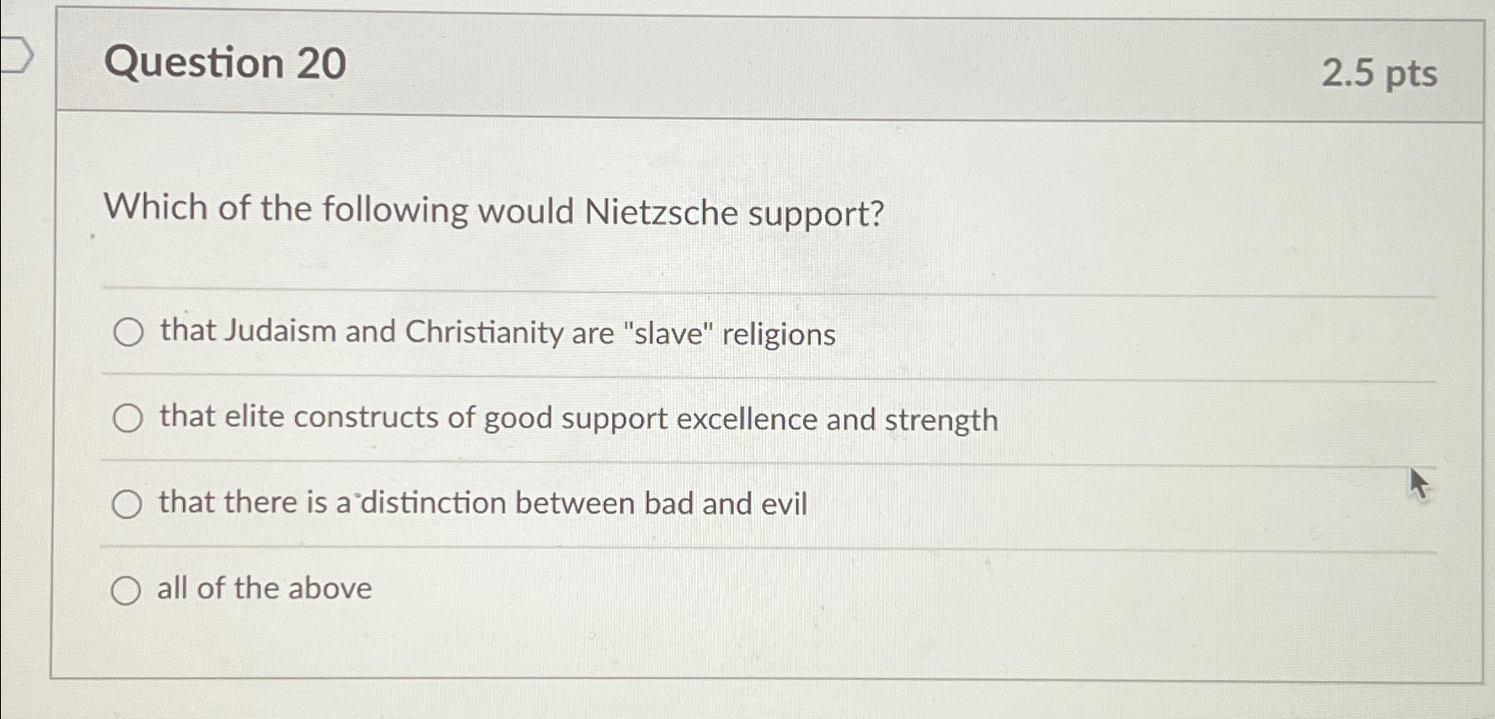 Solved Question 202.5ptsWhich of the following would | Chegg.com