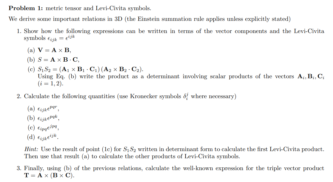 Solved Problem 1: metric tensor and Levi-Civita symbols.We | Chegg.com