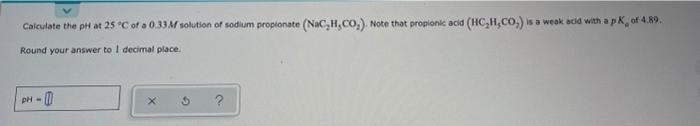 Solved Calculate the pH at 25°C of a 0.33M solution of | Chegg.com