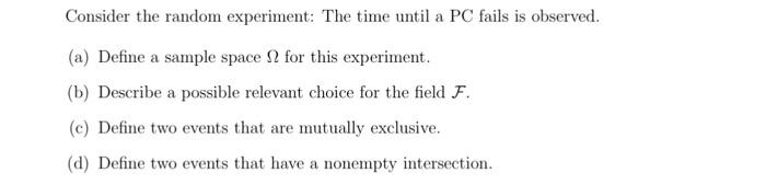 Solved Consider the random experiment: The time until a PC | Chegg.com
