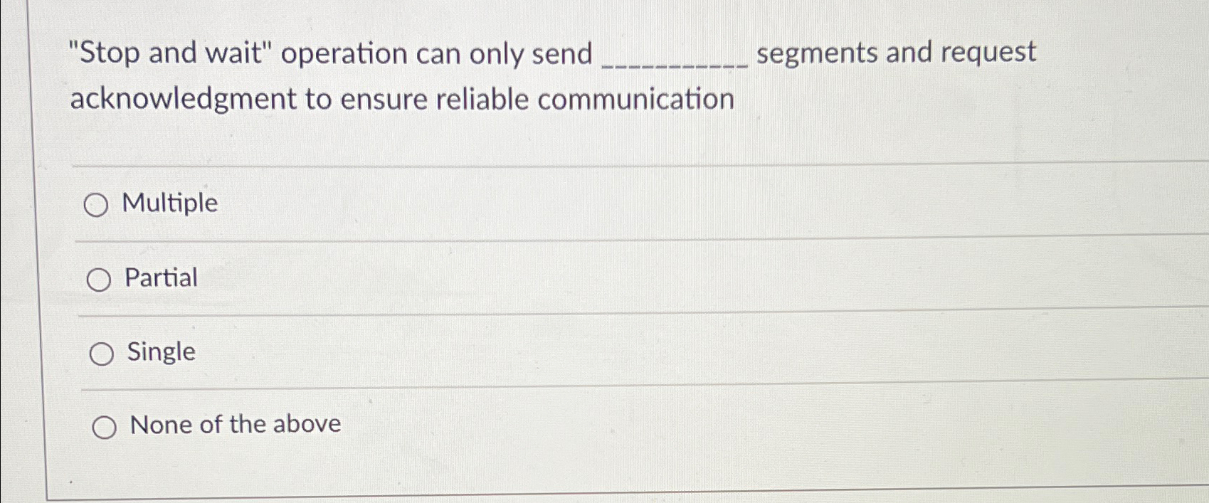 Solved "Stop and wait" operation can only send segments and | Chegg.com