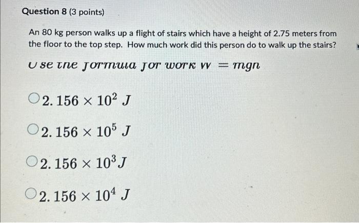 Solved An 80 kg person walks up a flight of stairs which | Chegg.com