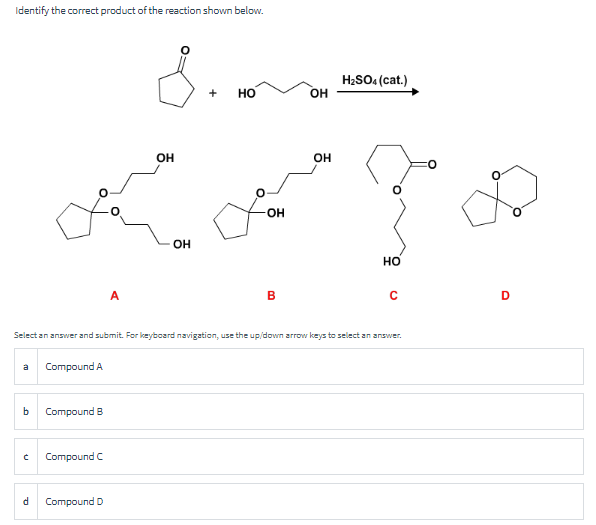 Solved Identify the correct product of the reaction shown a | Chegg.com