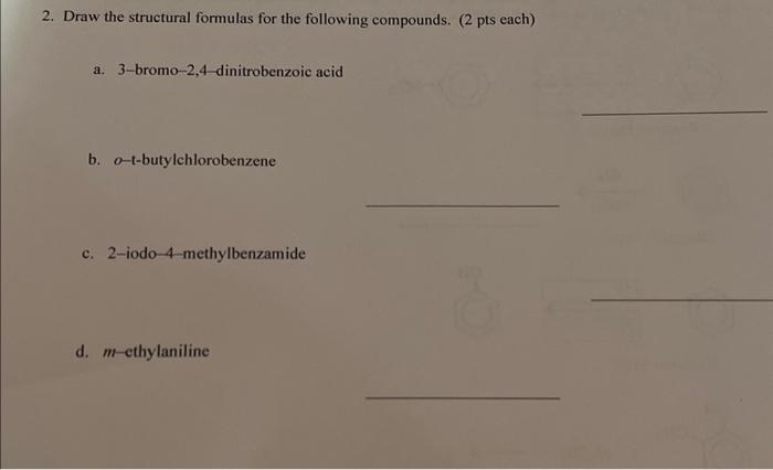 Solved 2. Draw the structural formulas for the following | Chegg.com