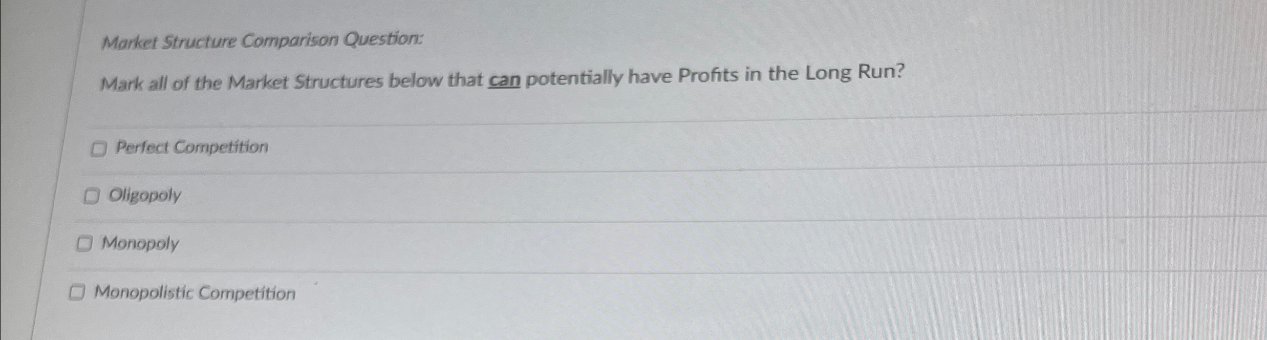 Solved Market Structure Comparison Question:Mark all of the | Chegg.com