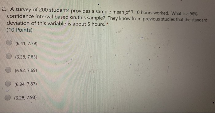 Solved 2. A survey of 200 students provides a sample mean of | Chegg.com