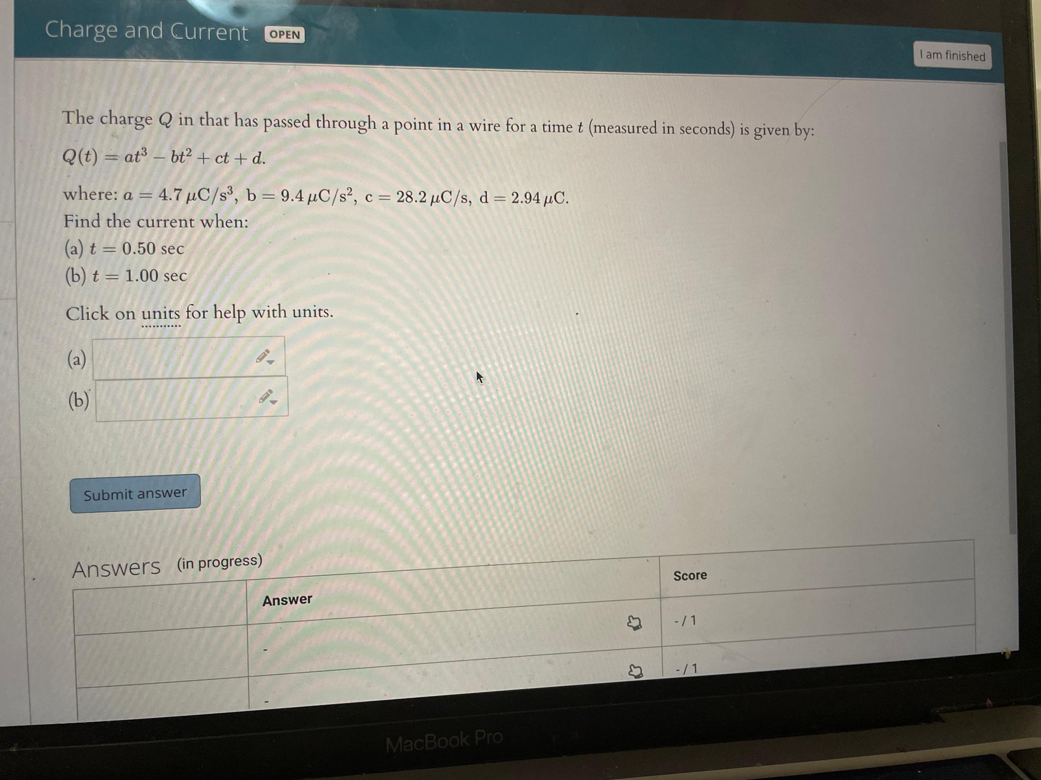 Solved Charge and CurrentOPENI am finishedThe charge Q ﻿in | Chegg.com