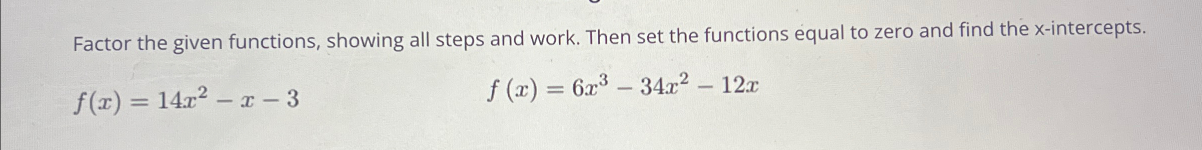 Solved Factor the given functions, showing all steps and | Chegg.com
