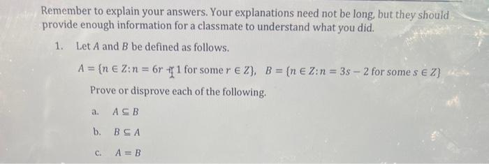 Solved Remember to explain your answers. Your explanations | Chegg.com