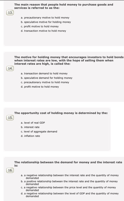 Solved The main reason that people hold money to purchase | Chegg.com