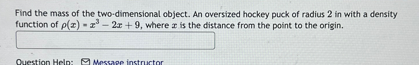 Solved Find the mass of the two-dimensional object. An | Chegg.com