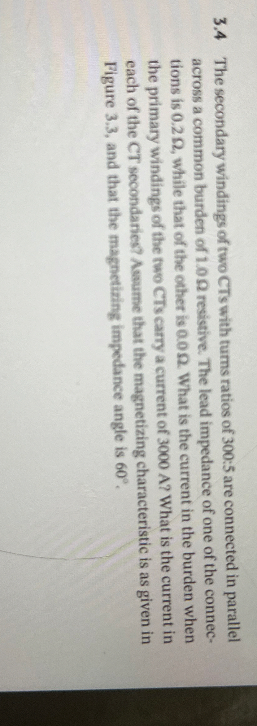 Solved 3.4 ﻿The secondary windings of two CTs with turns | Chegg.com