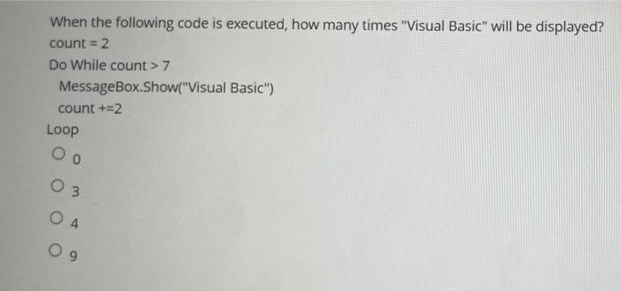 Solved When the following code is executed, how many times | Chegg.com