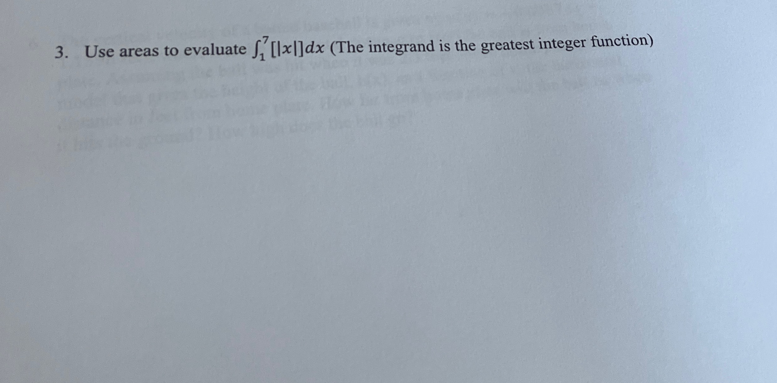 Use areas to evaluate ∫17[|x|]dx (The integrand is | Chegg.com