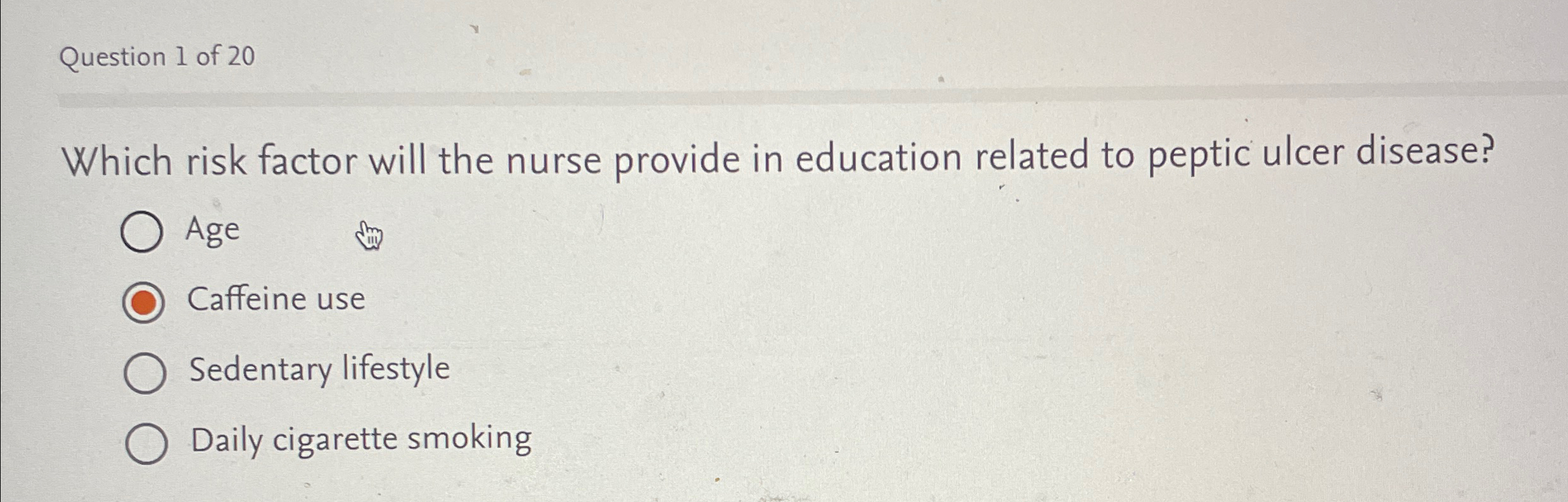 Solved Question 1 ﻿of 20Which risk factor will the nurse | Chegg.com