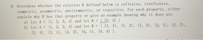 Solved 4) Determine whether the relation R defined below is | Chegg.com