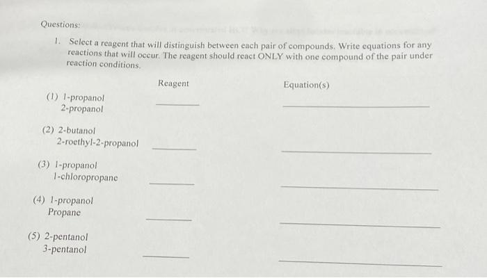 Solved Questions: 1. Select a reagent that will distinguish | Chegg.com