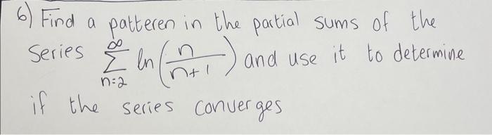 Find a pattern in the partial sum of the series | Chegg.com