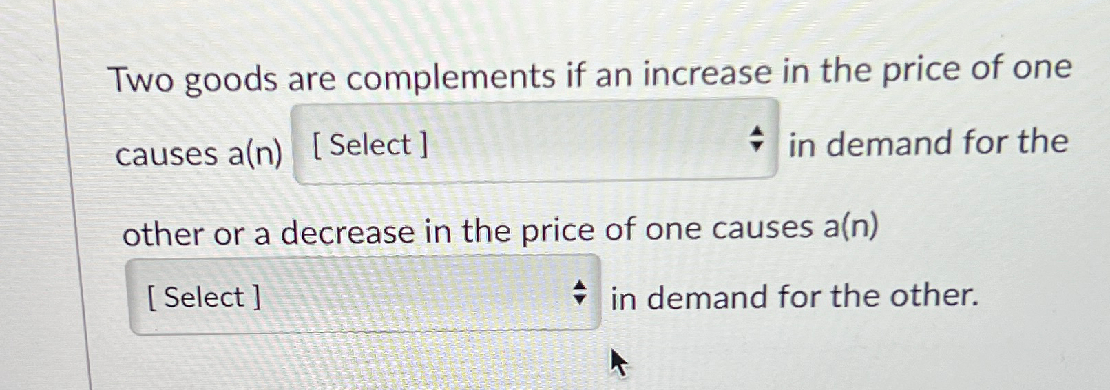 Solved Two goods are complements if an increase in the price | Chegg.com