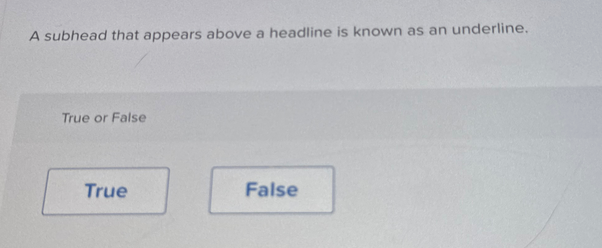 Solved A subhead that appears above a headline is known as | Chegg.com