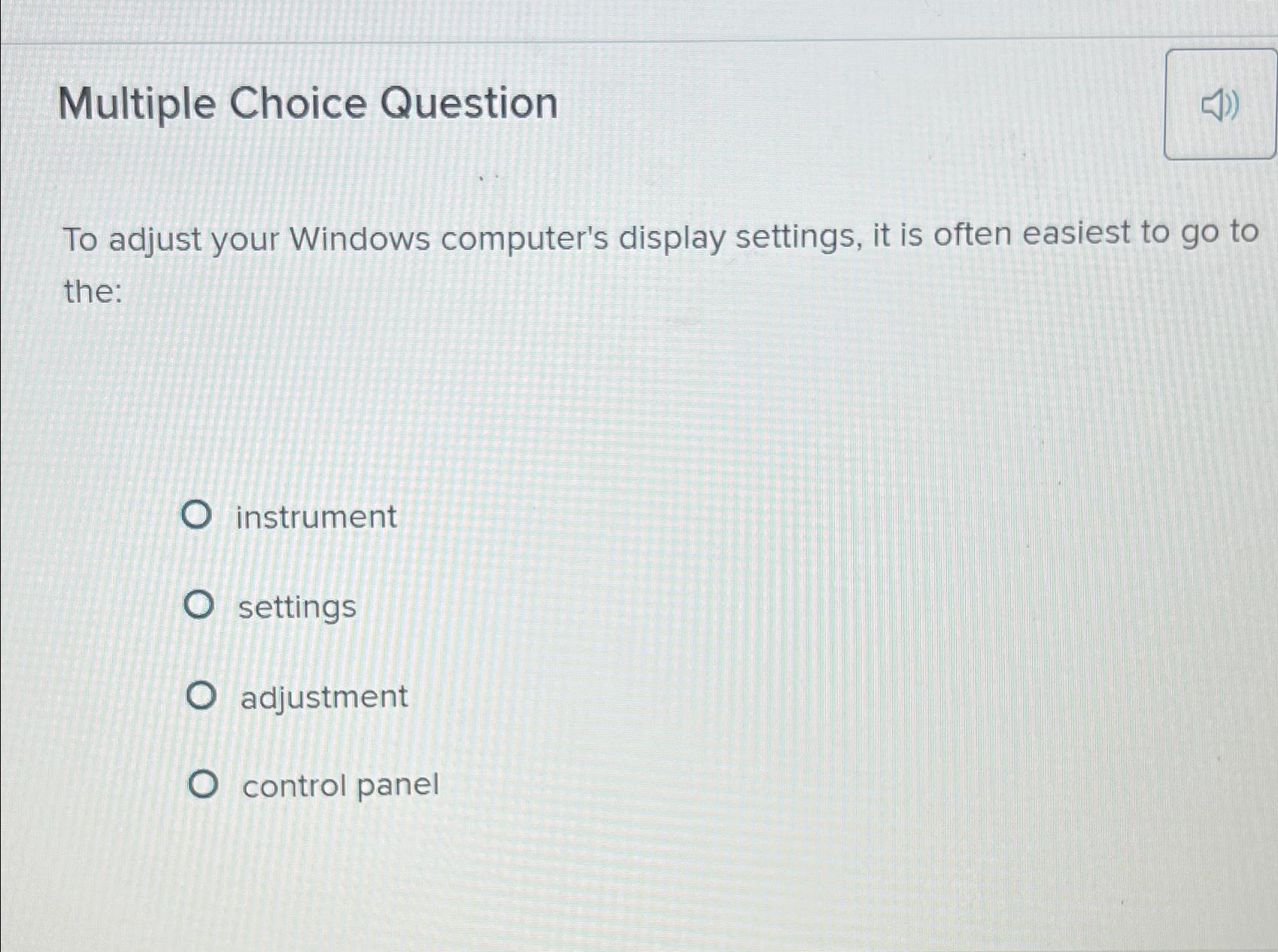 Solved Multiple Choice QuestionTo adjust your Windows | Chegg.com