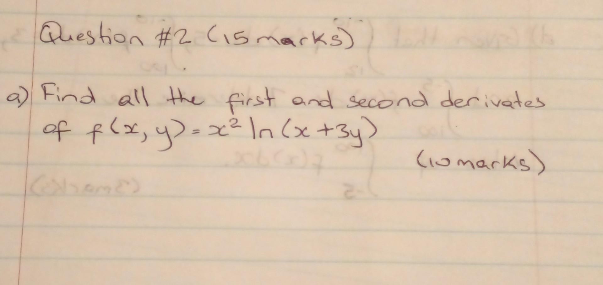 Solved Question \#2 (15marks) 1) Find all the first and | Chegg.com