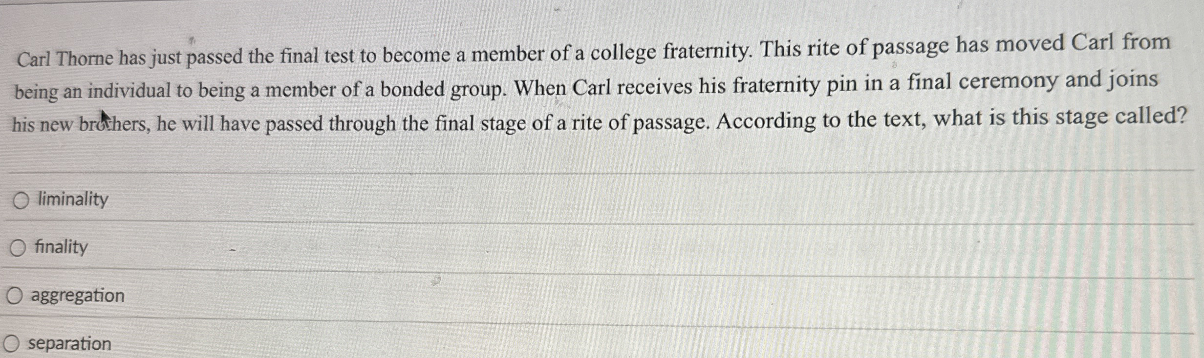Solved Carl Thorne has just passed the final test to become | Chegg.com