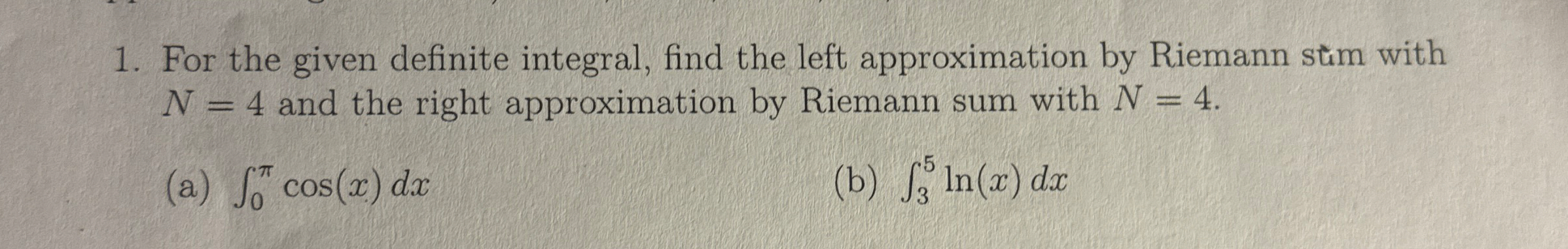 Solved For The Given Definite Integral Find The Left