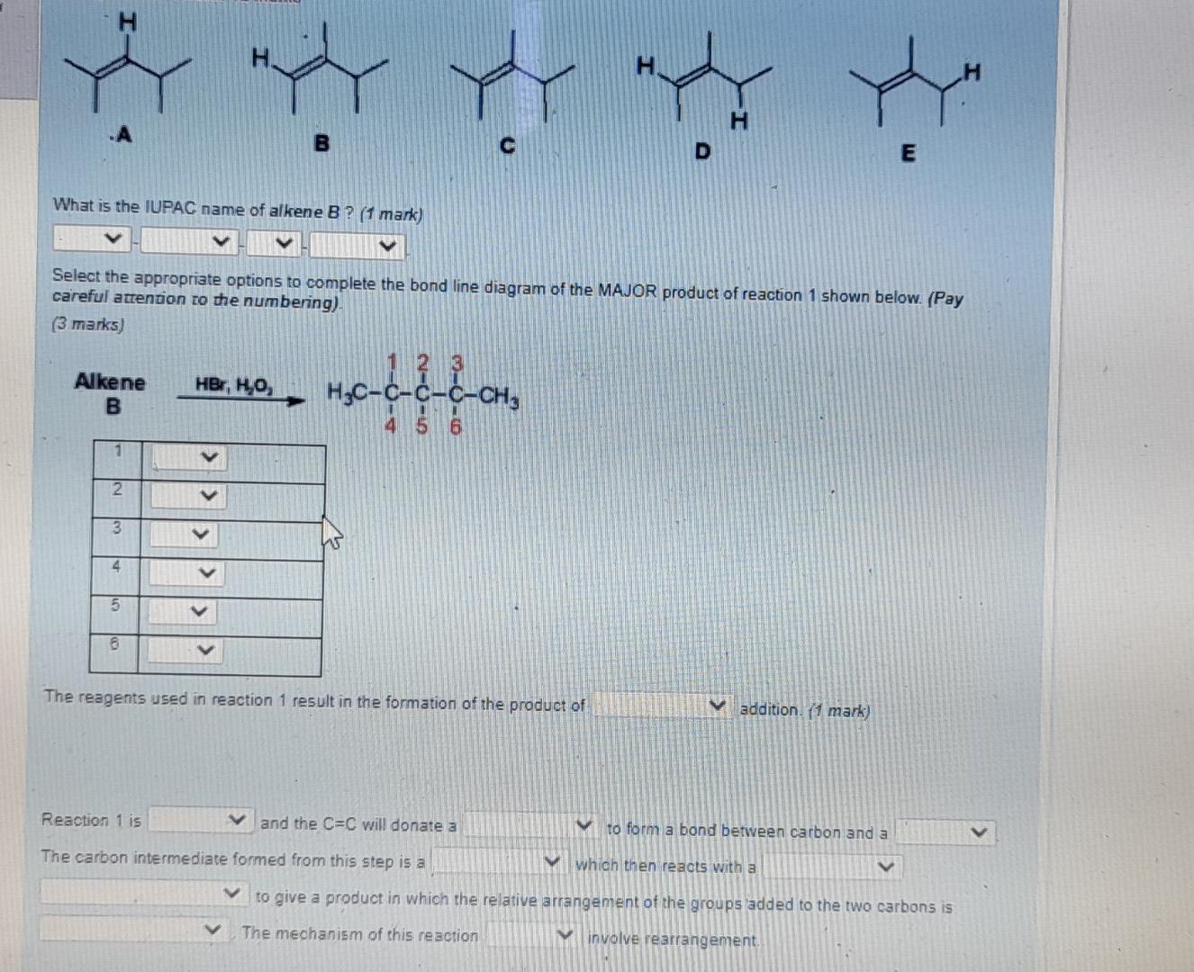 Solved A H D E What is the IUPAC name of al kene B? (1 mark) | Chegg.com
