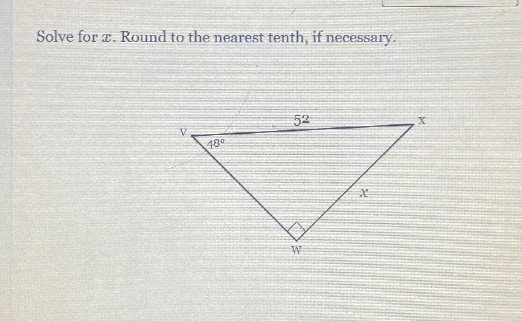 Solved Solve for x. ﻿Round to the nearest tenth, if | Chegg.com