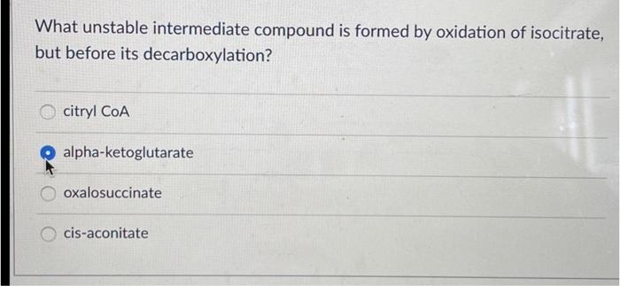 Solved What unstable intermediate compound is formed by | Chegg.com