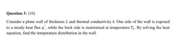 Solved Consider a plane wall of thickness L and thermal | Chegg.com